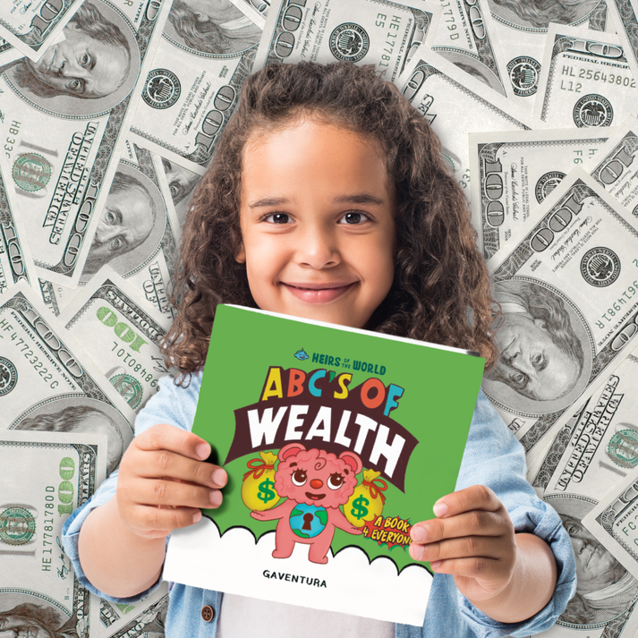 ABCs of Wealth – HEIRS OF THE WORLD